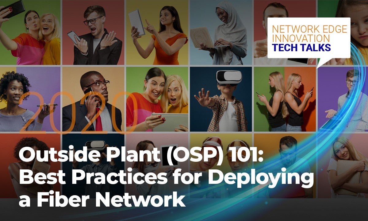 OSP 101: Best Practices for Fiber Network | Calix Webinar