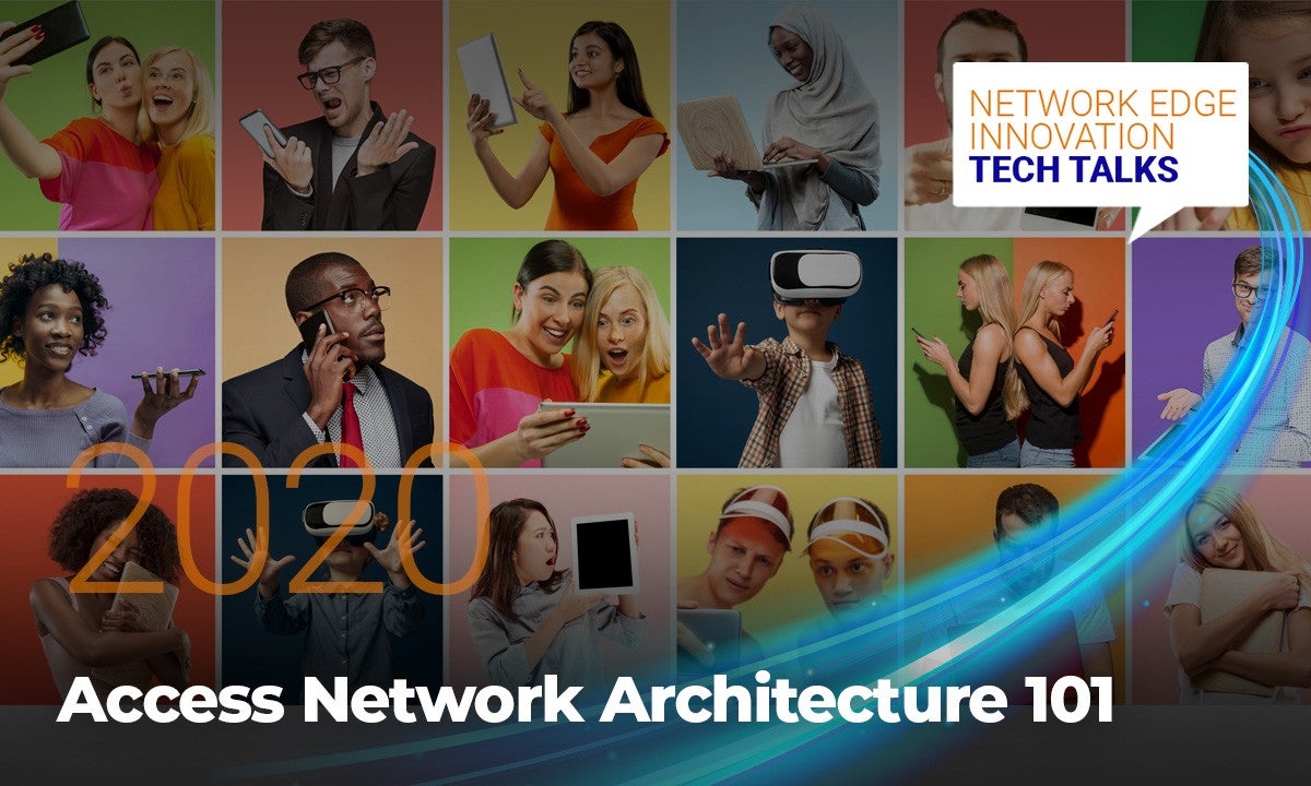 Access Network Architecture 101 | Calix On-Demand Webinar