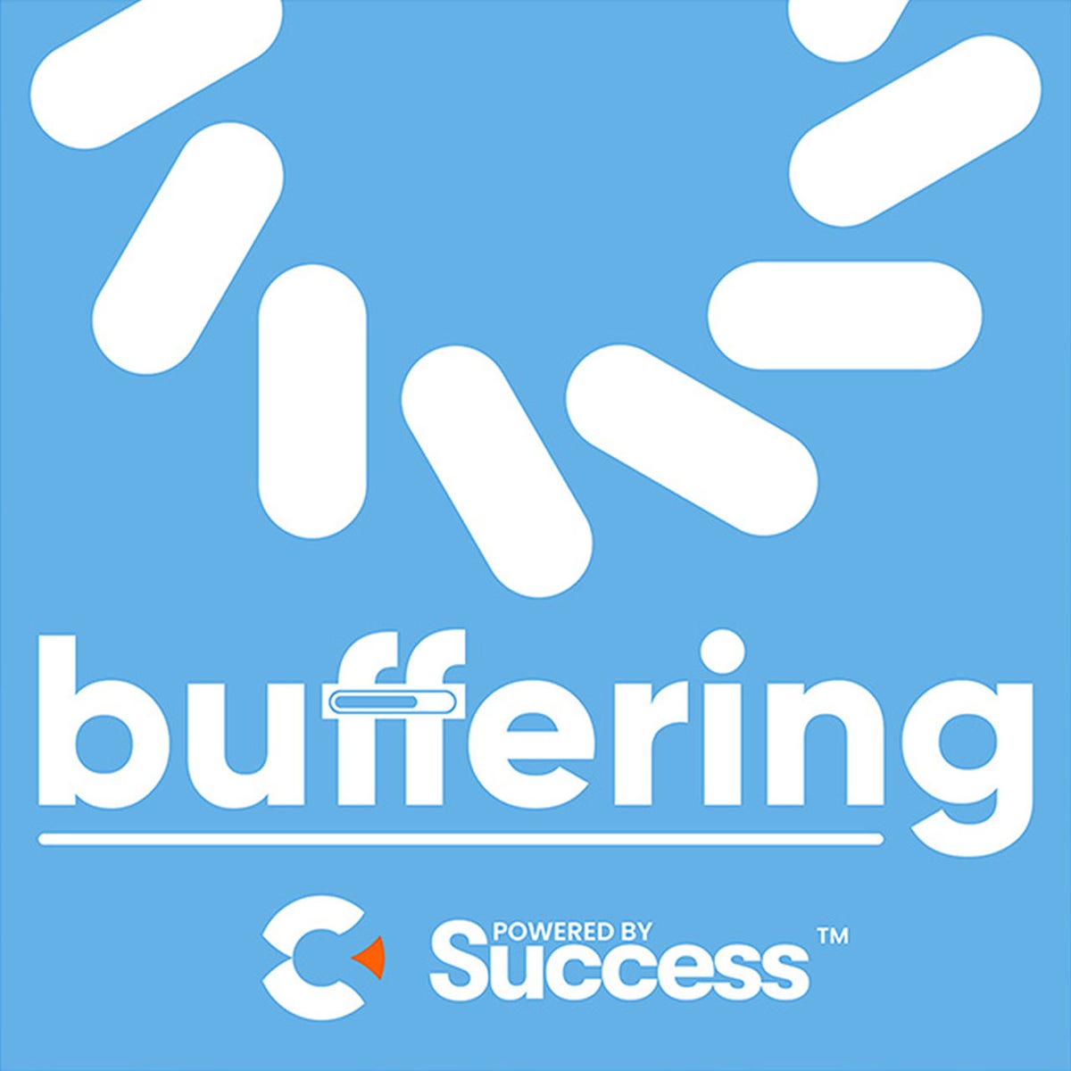 Buffering Podcast | Buffering Powered by Calix Success