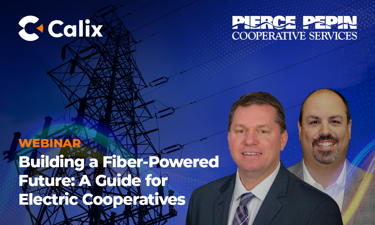 A Guide for Electric Cooperatives | Calix Webinars