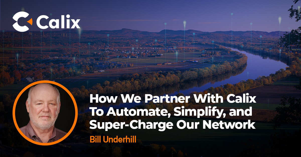 Partnering with Calix to Super-Charge Our Network | Calix