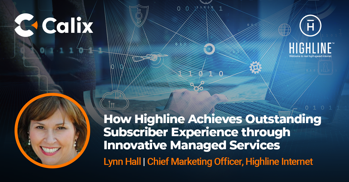 Highline's Experience with Managed Service | Calix Blog