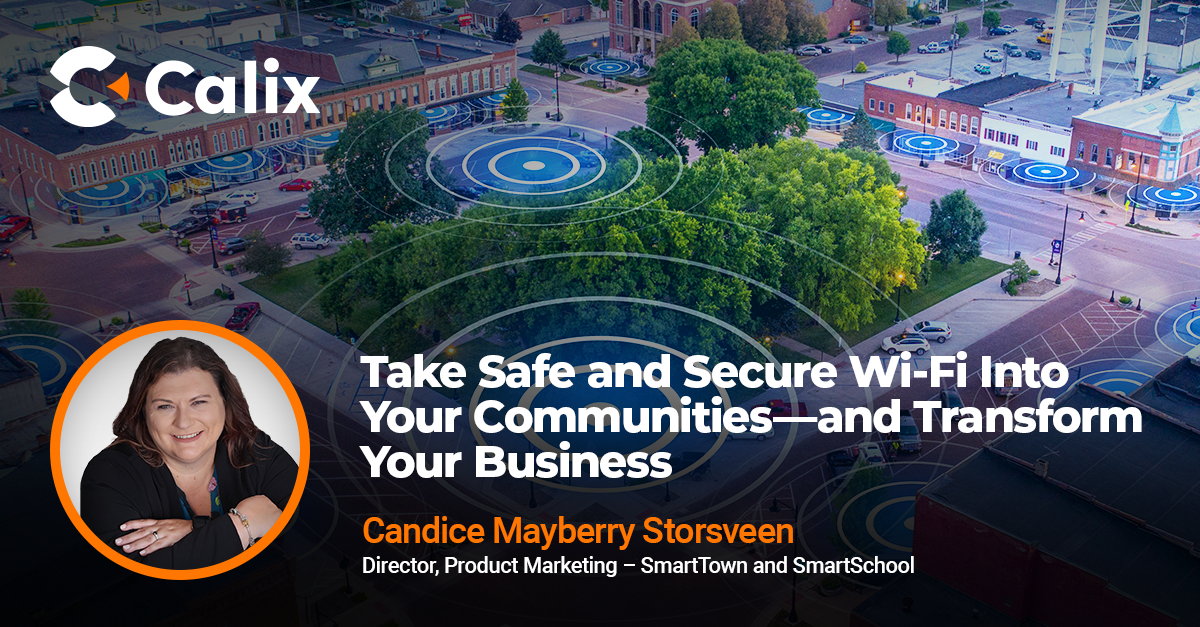 Safe and Secure Wi-Fi for Community Transformation | Calix