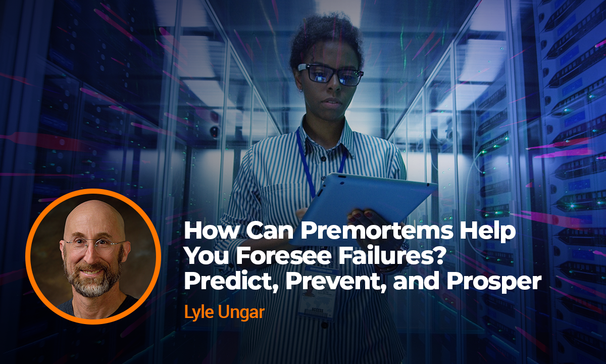 Premortems: Predict, Prevent, and Prosper | Calix Blog