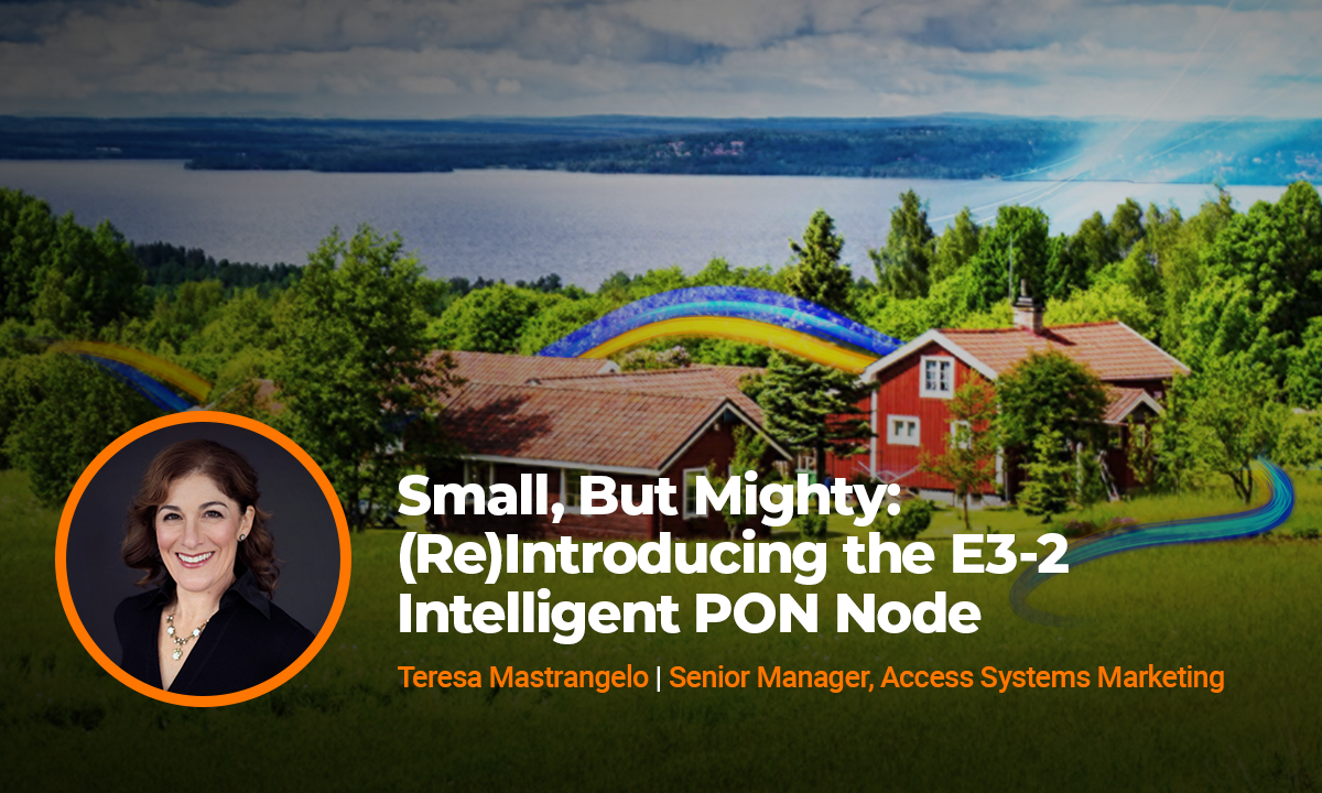 The E3-2 Passive Optical Network (PON) Node | Calix Blog