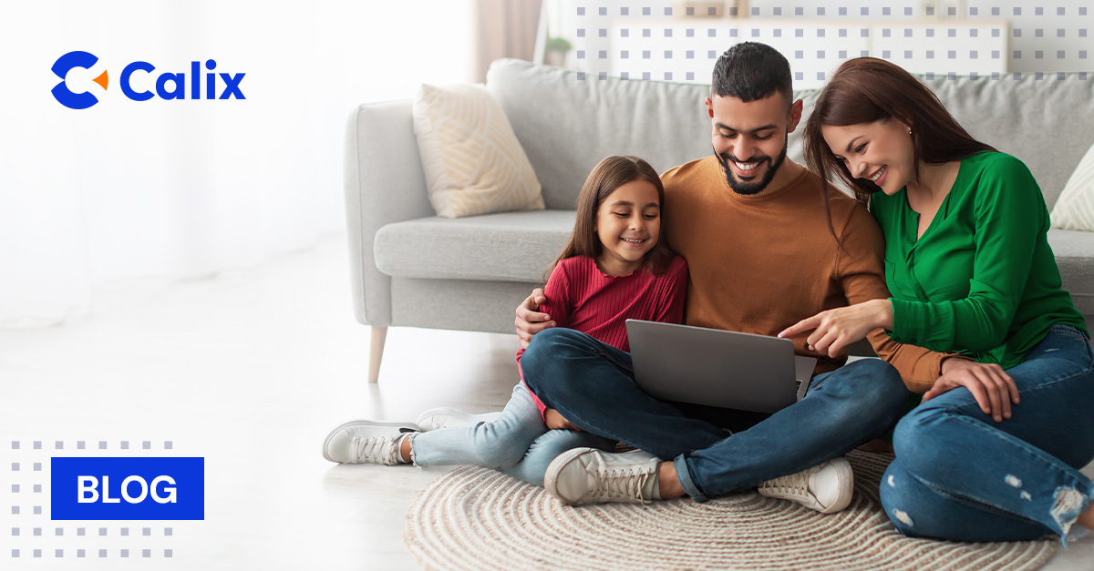 Make Your Competitive Differentiator the Subscriber Experience | Calix Blog