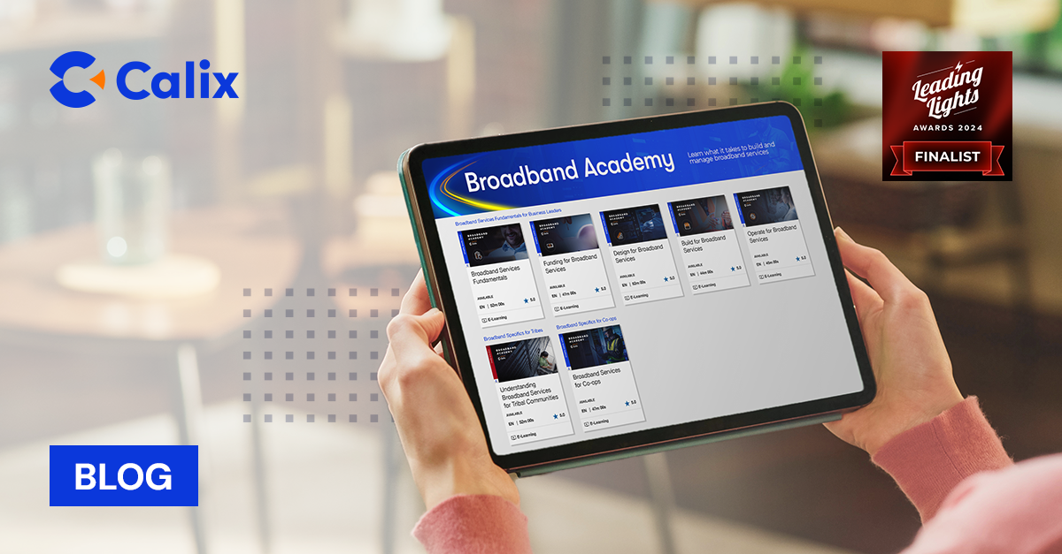 2024 Leading Lights Award Finalist | Calix Blog