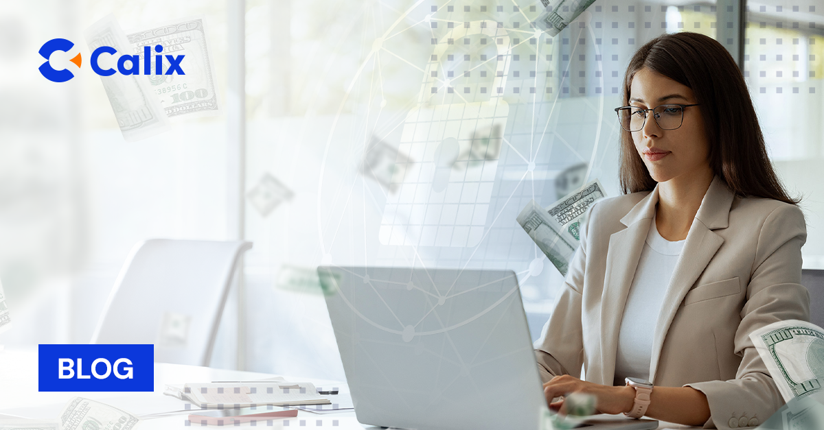 Protect All That You’ve Earned in Federal Broadband Funding | Calix Blog