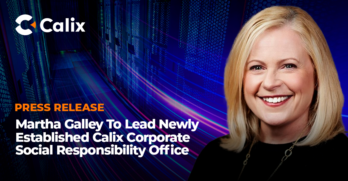 Martha Galley Spearheads Calix ESG | Calix Press Release