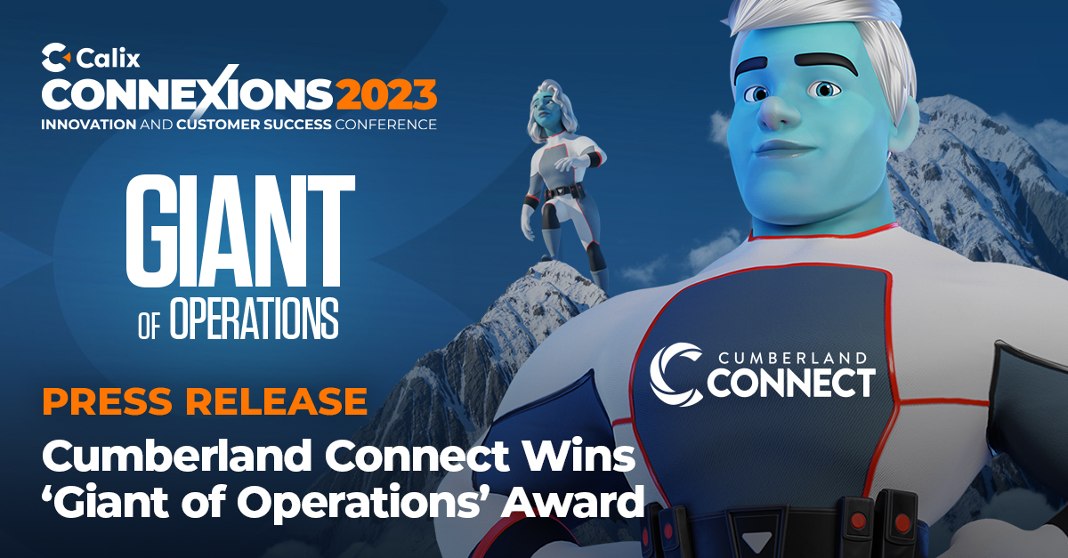 Cumberland Connect Wins ‘Giant of Operations’ Award | Calix PR