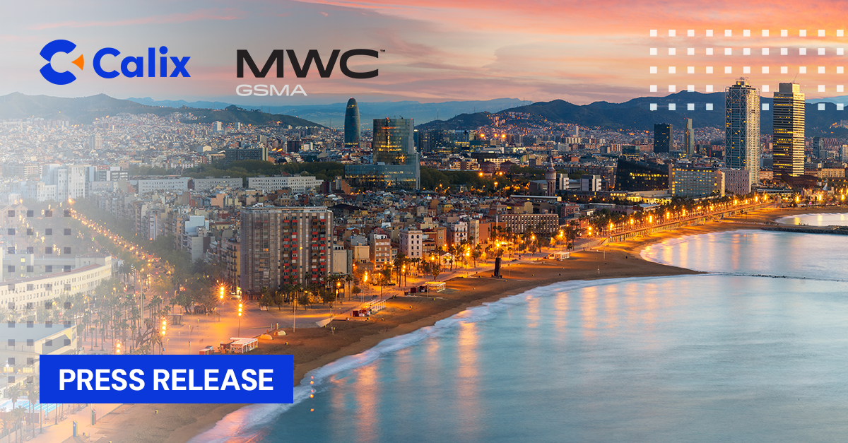 CEO Michael Weening To Keynote at MWC26 Barcelona | Calix Press Release