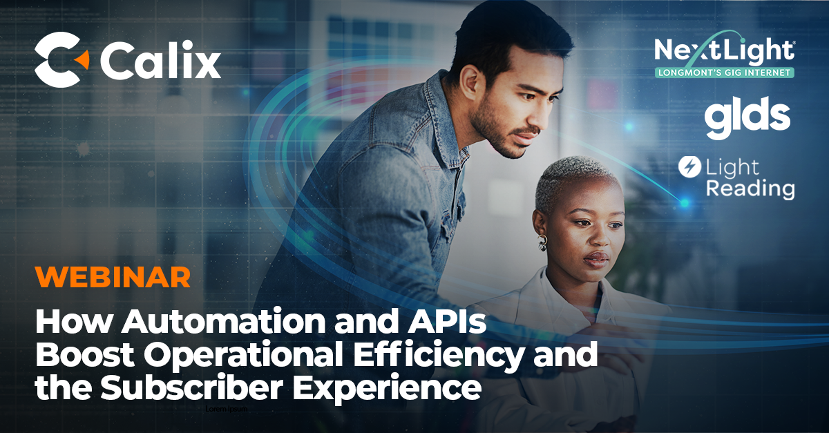 How Automation and APIs Boost Operational Efficiency and the Subscriber ...