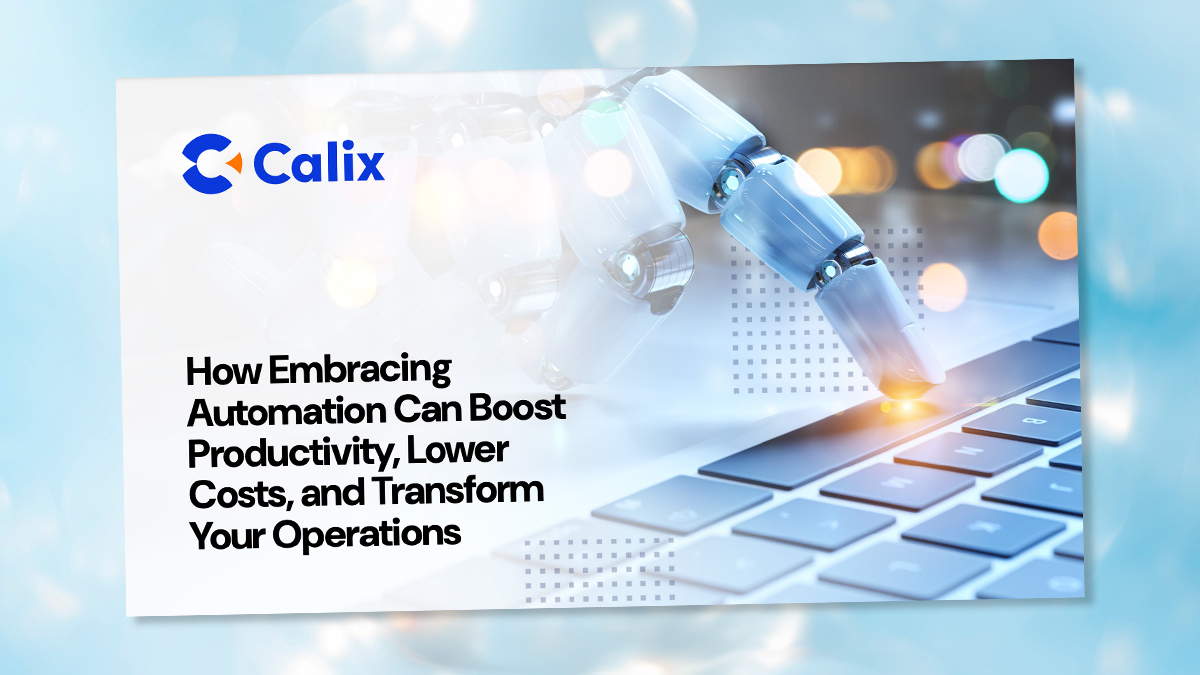 Boost Productivity with Automation | Connect With Calix