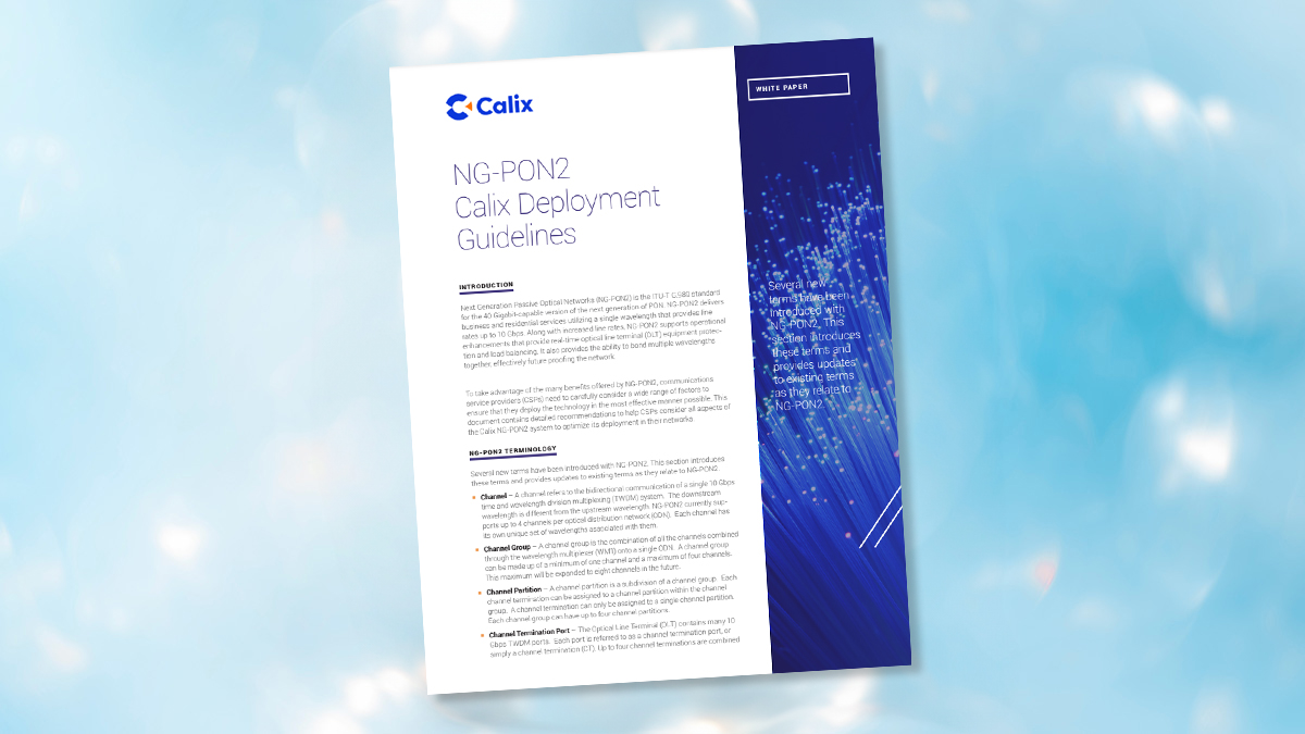 NG-PON2 Calix Deployment Guidelines | Connect With Calix